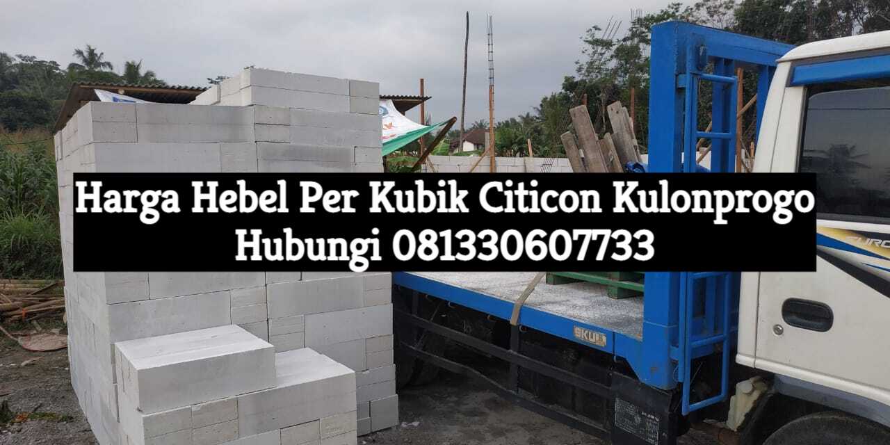 Harga Hebel Perkubik Citicon Kulonprogo – CITICONJOGJAKARTA